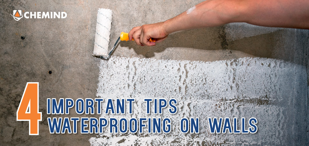 4 important tips waterproofing on walls - Chemind